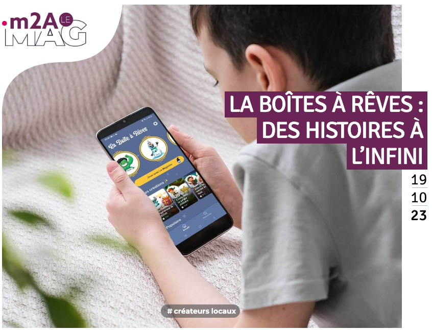 Le Mag M2A parle de La Boite à Rêves ! - La Boîte à Rêves